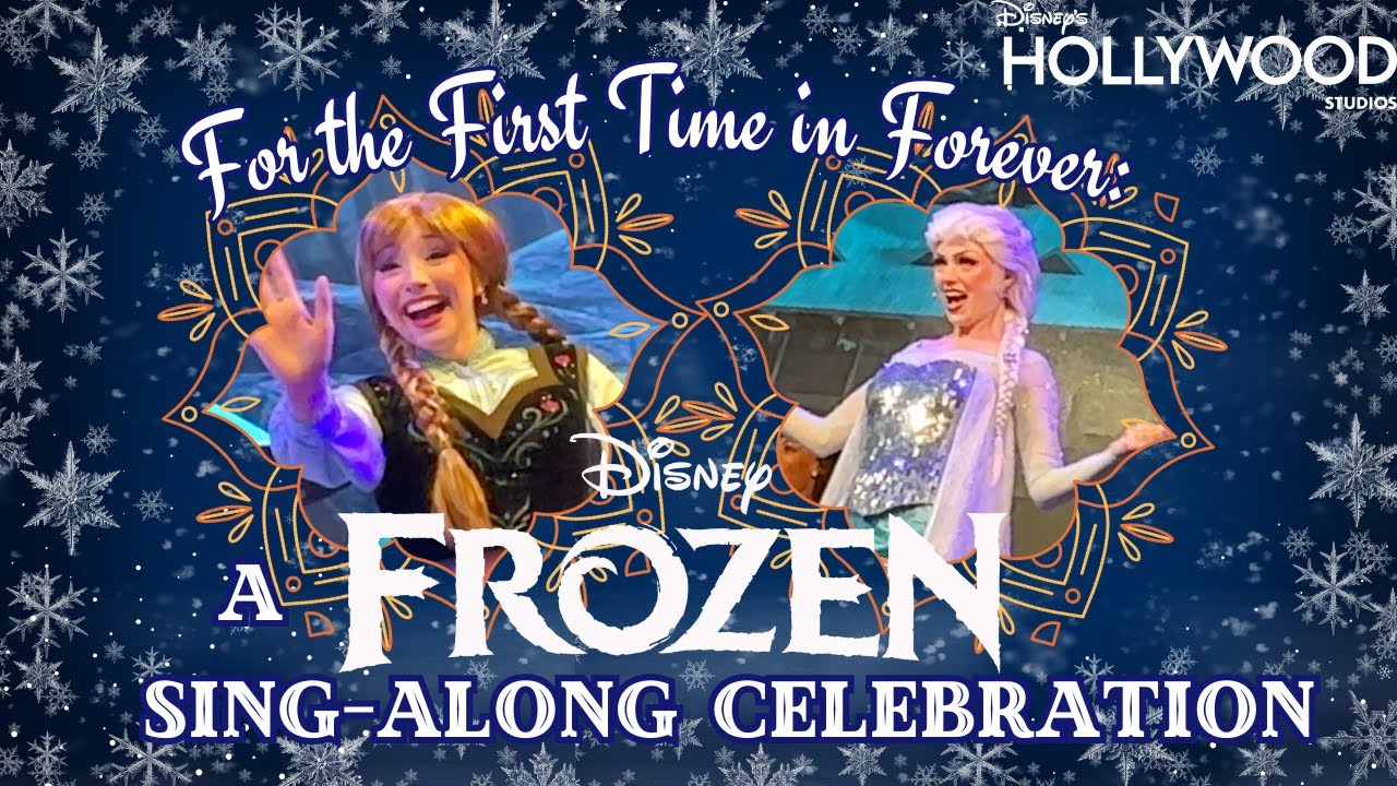 For the First Time in Forever: A FROZEN Sing-Along Celebration Elsa ...