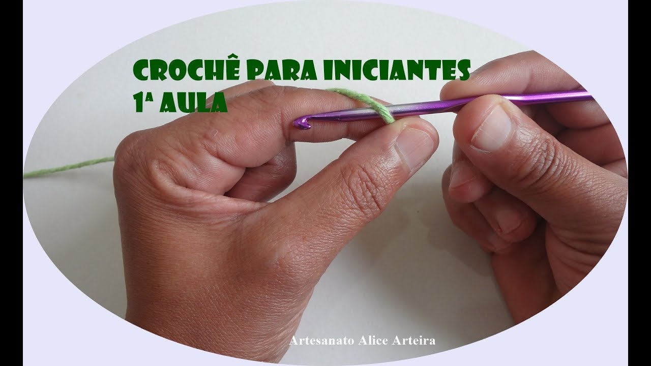 CROCHÊ PARA INICIANTES - 1ª AULA - YouTube