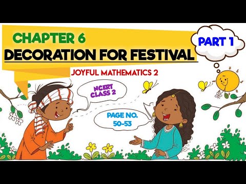Class 2। Chapter 6 । Decoration For Festival। Part-1।New NCERT Math ...