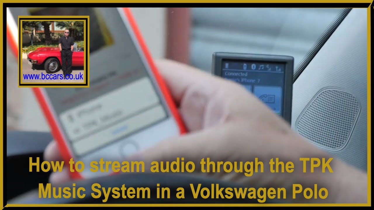 How to stream audio through the TPK Music System in a Volkswagen Polo ...