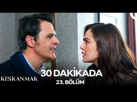 30 Dakikada 23. Bölüm - Kıskanmak