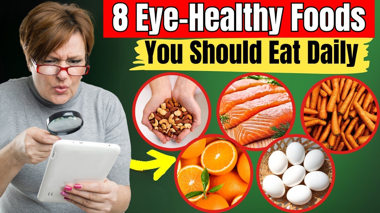 8 Eye-Healthy Foods You Should Eat Daily - YouTube