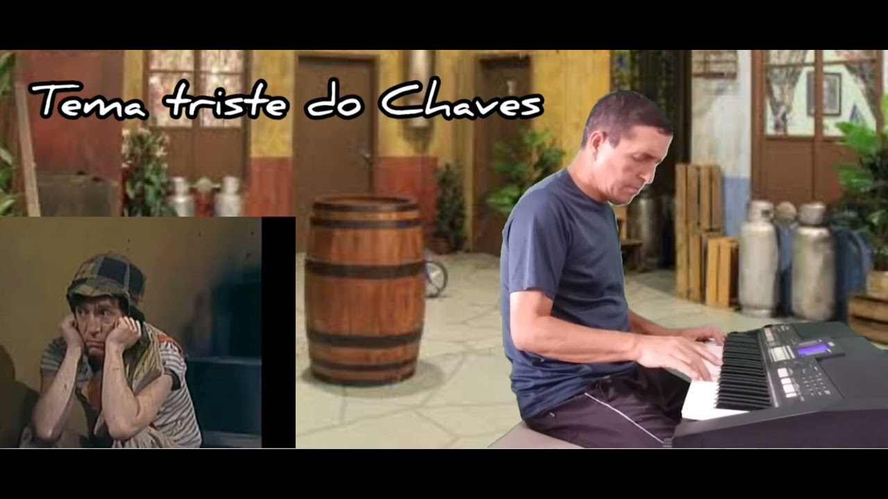 Tema triste do Chaves 😔 - YouTube