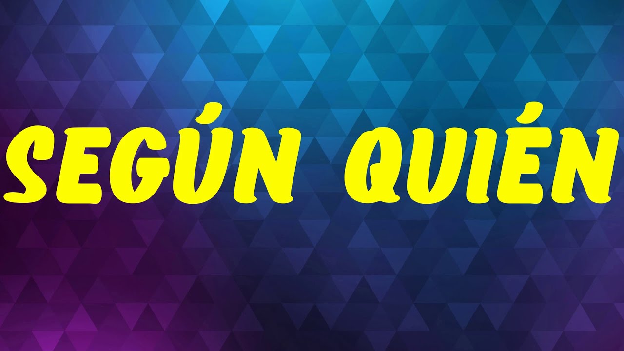 Maluma, Carin Leon - Según Quién (Letra) - YouTube