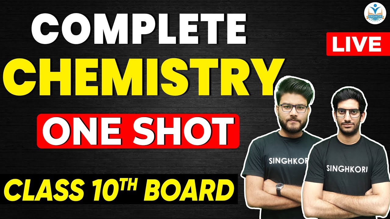 Complete Chemistry Class 10 | ONE SHOT SESSION | Most Important Questions | CBSE Board 2024 ...