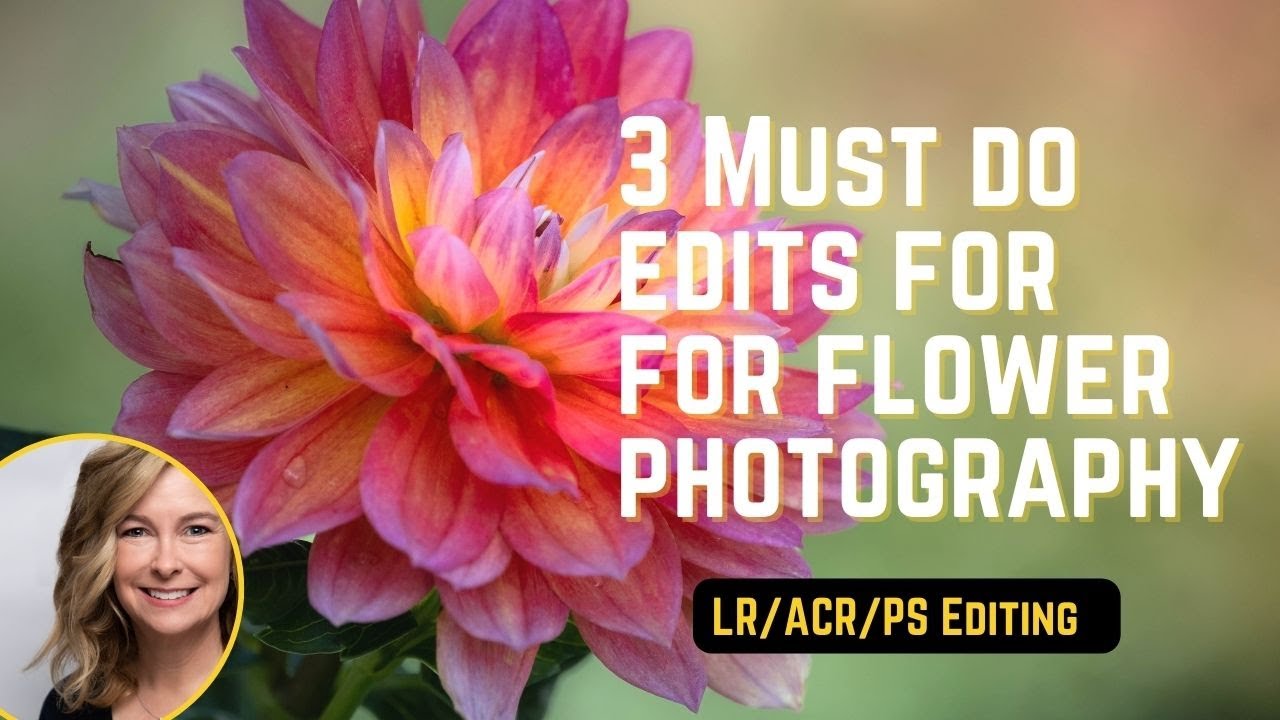 3 must do edits for flower photography | Editing using LR, PS, ACR ...