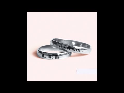 All The Time (Prod. PlatinumSellersBeats) - Tatiana Manaois (Official Audio)