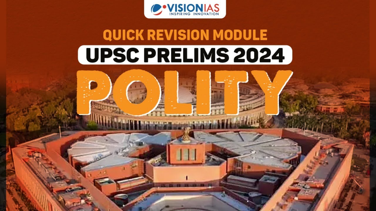 Download QUICK REVISION MODULE (UPSC PRELIMS 2024) for Polity - YouTube