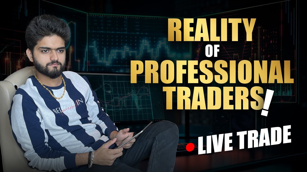 REALITY OF PROFESSIONAL TRADERS | LIVE TRADE - YouTube