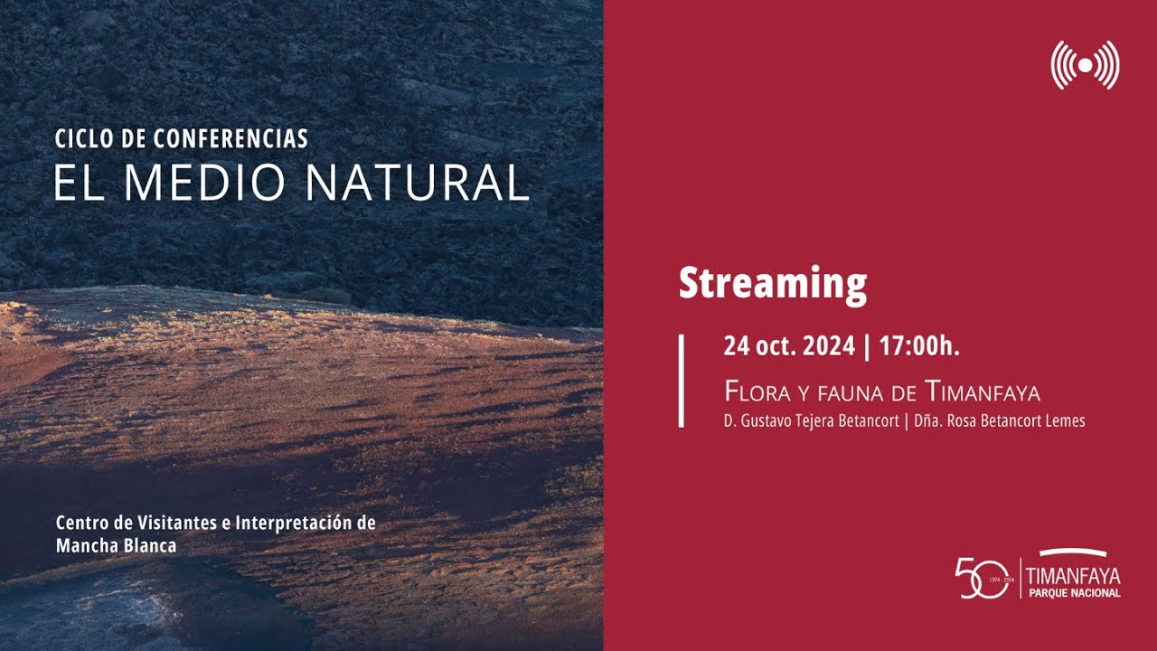 Ciclo de conferencias. El medio natural - Flora y fauna de Timanfaya ...