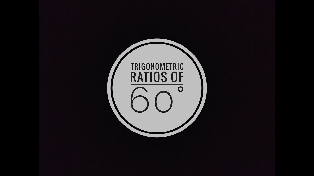 Trigonometric Ratios Of 60 degrees ... Matric Maths - YouTube