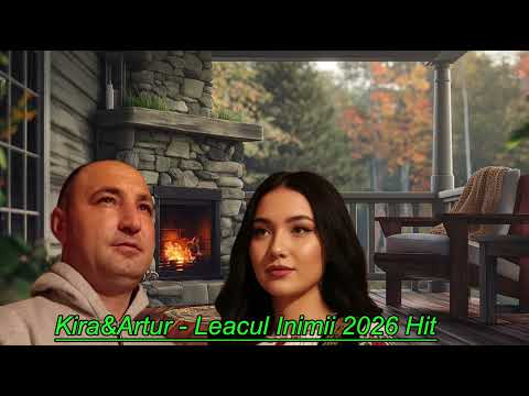 Kira & Artur - Leacul Inimii (Hit 2026)