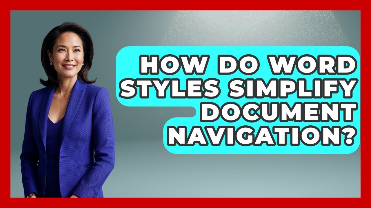 How Do Word Styles Simplify Document Navigation? - Docs and Sheets Pro ...