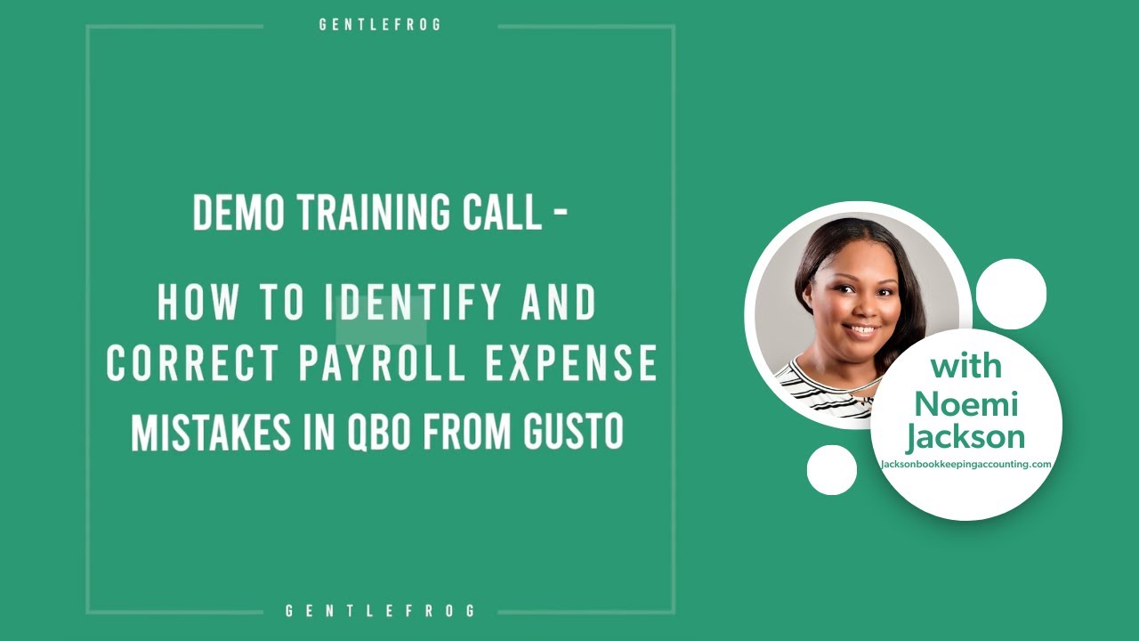 Demo Training - How to Identify and Correct Payroll Expense Mistakes in QBO From Gusto - YouTube