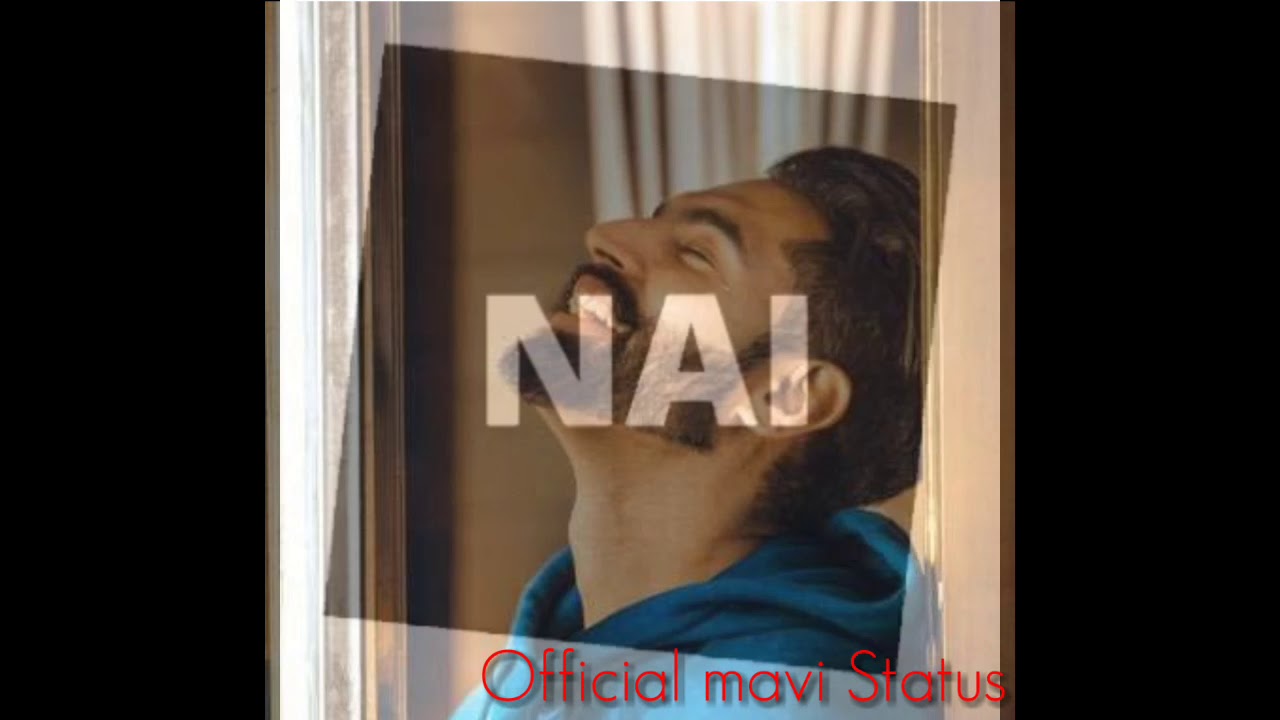 NA_NA Song PuNjabi Stutus by OFFICIAL MAVI STUATUS - YouTube