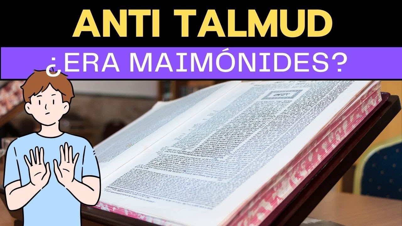 ¿Maimónides era un anti Talmud? - YouTube