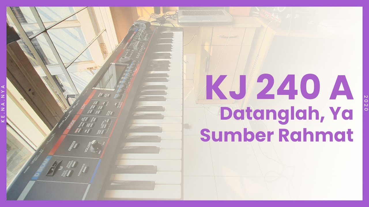 KJ 240 A - Datanglah, Ya Sumber Rahmat (chord) - YouTube