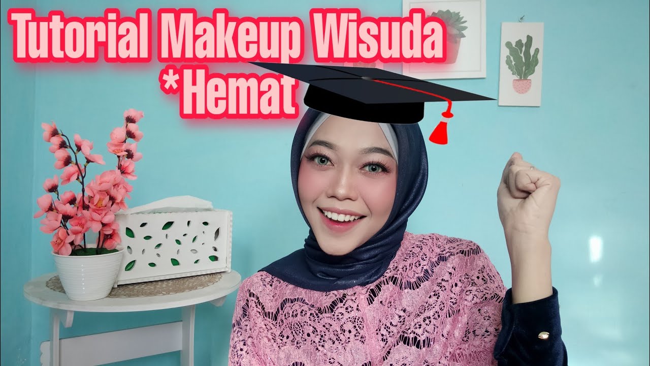 Tutorial Makeup Wisuda Flawless Sendiri Hemat dan Tahan Lama - YouTube