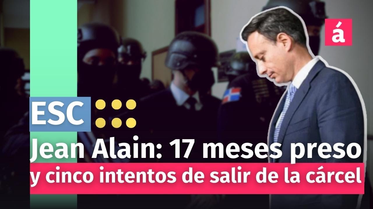 Jean Alain: 17 meses preso y cinco intentos de salir de la cárcel - YouTube