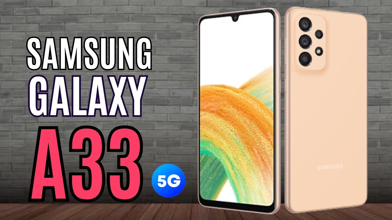 SAMSUNG GALAXY A33 5G | TODAS AS NOVIDADES | FICHA TÉCNICA 📱 @canaldwn ...