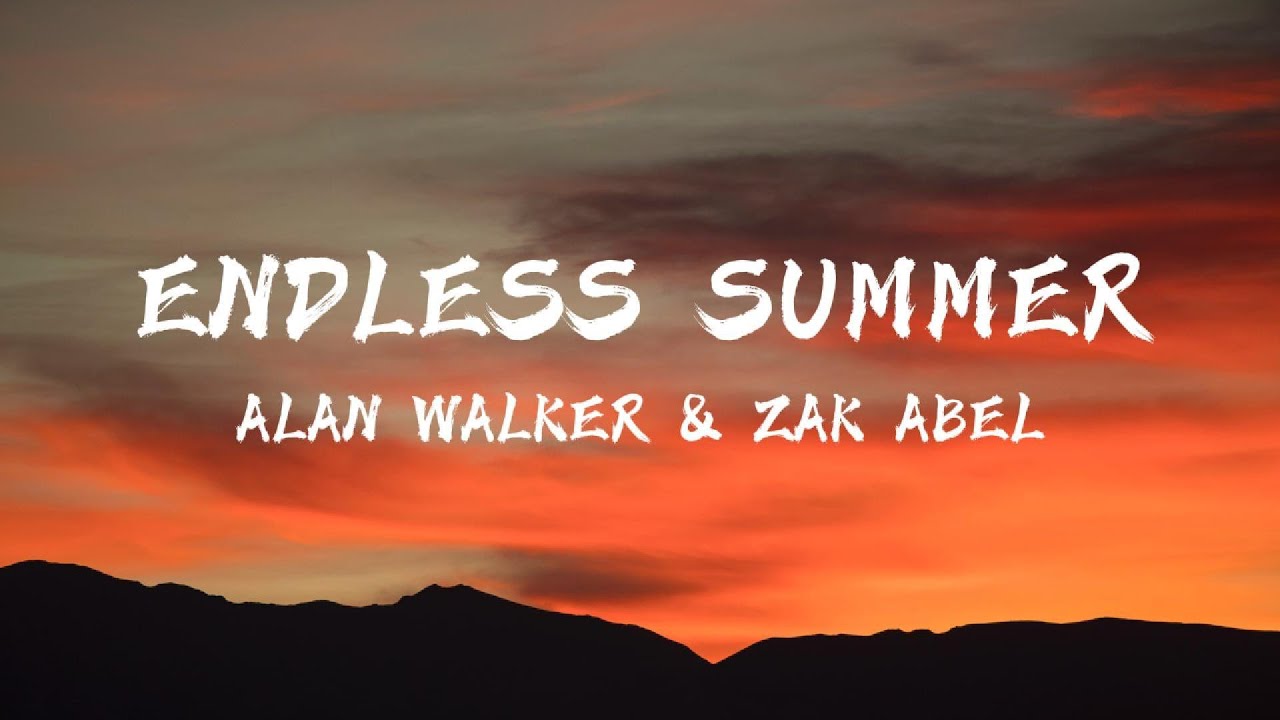 Alan Walker & Zak Abel - Endless Summer (Lyrics) - YouTube