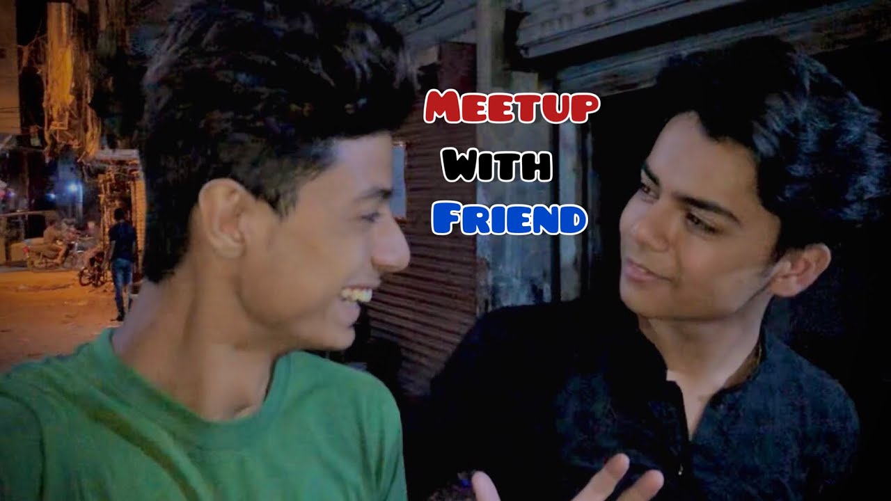 Meetup with friend ️😫 || Azlan umer world #vlog #vlogvideo #vlogs - YouTube