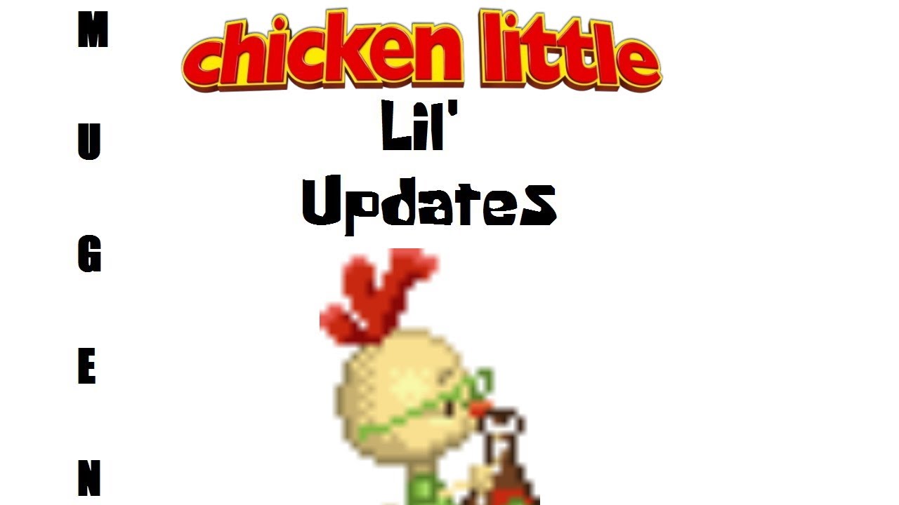 VMS MUGEN - Chicken Little (Remake) Little Updates - YouTube