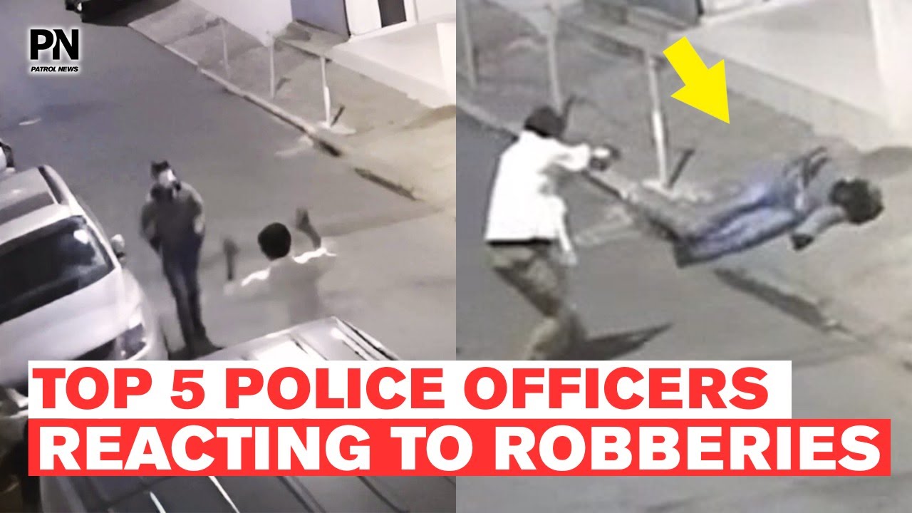 TOP 5 POLICE OFFICERS REACTING TO ROBBERIES - PART 1 - YouTube