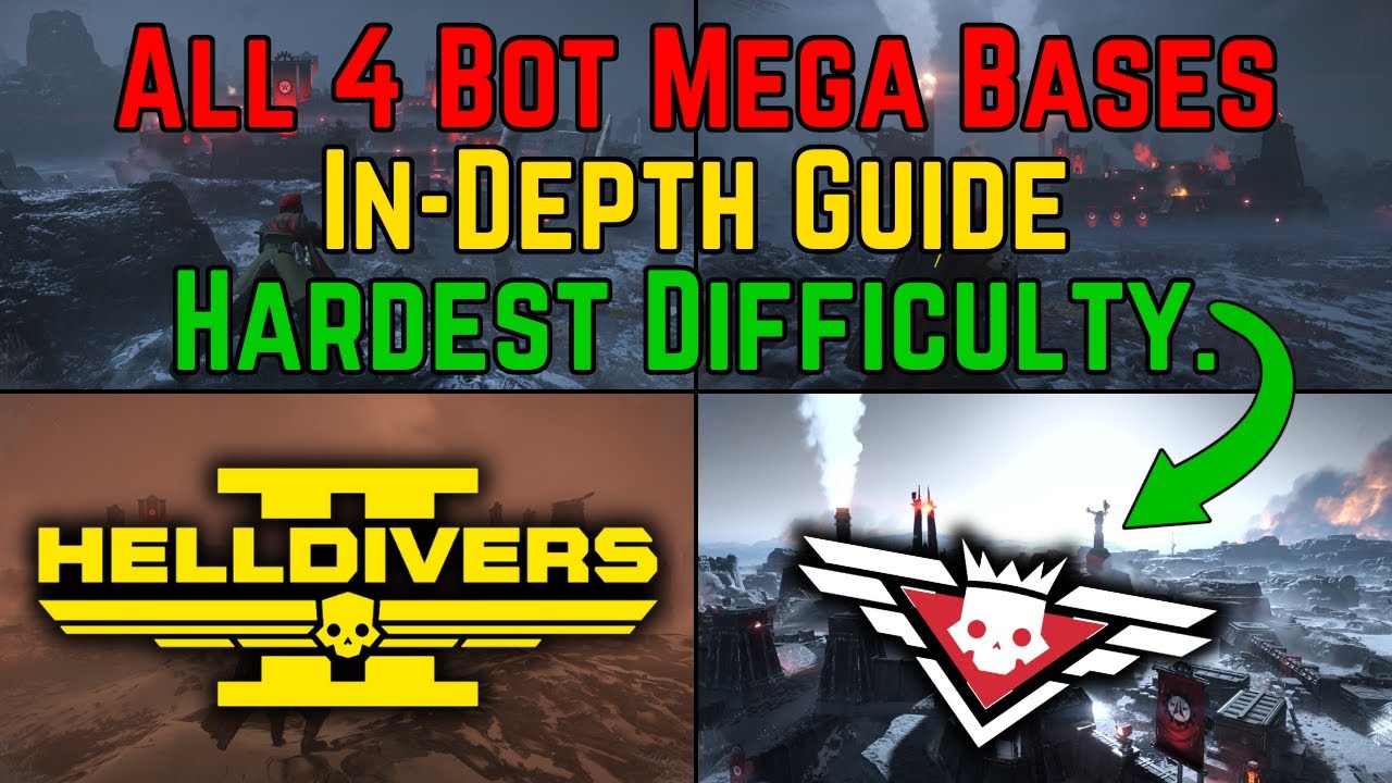 In-Depth Guide Bot Mega Bases DESTROY Super Helldive Difficulty Tips and Tricks - YouTube