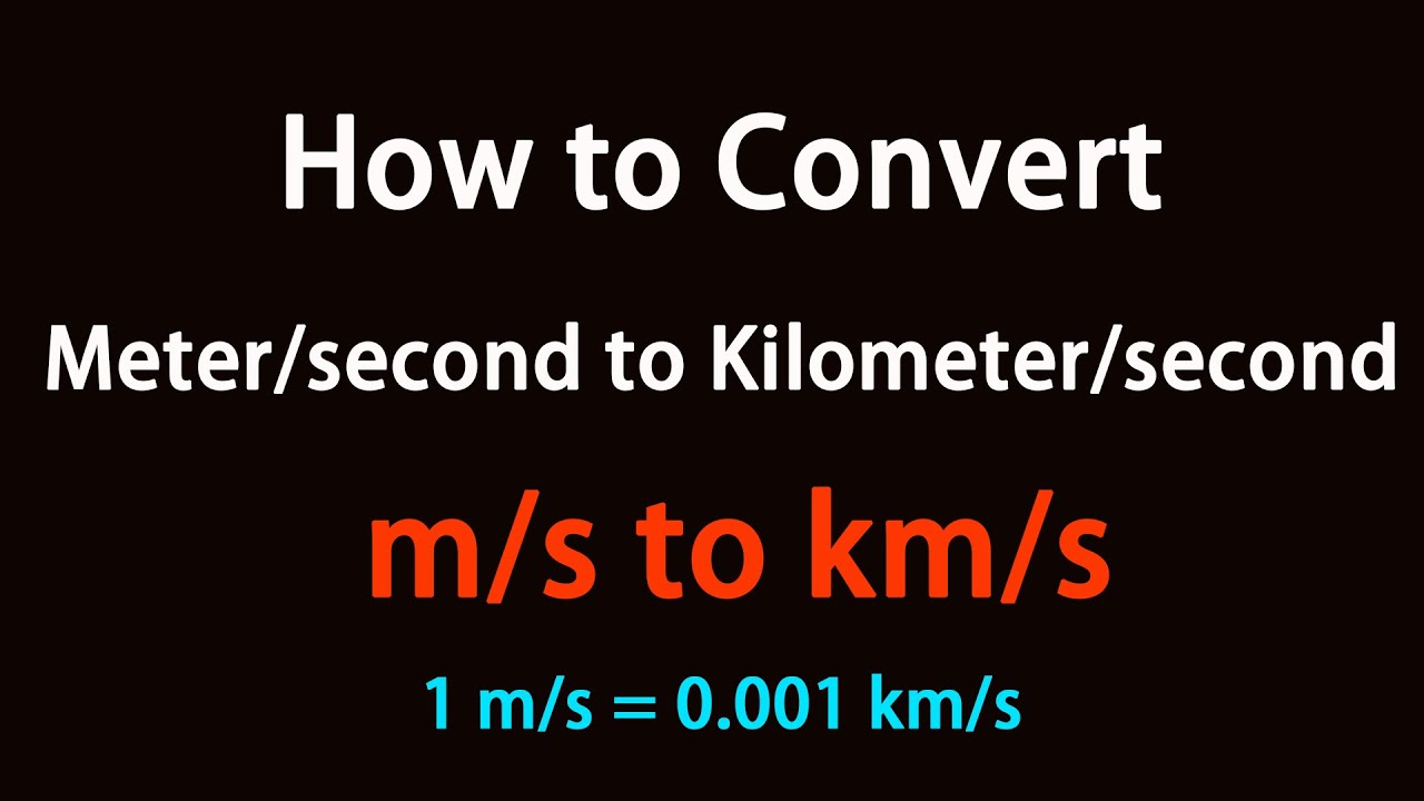 How To Convert Meter second To Kilometer second YouTube how-to-convert-meter-second-to-kilometer-second-youtube