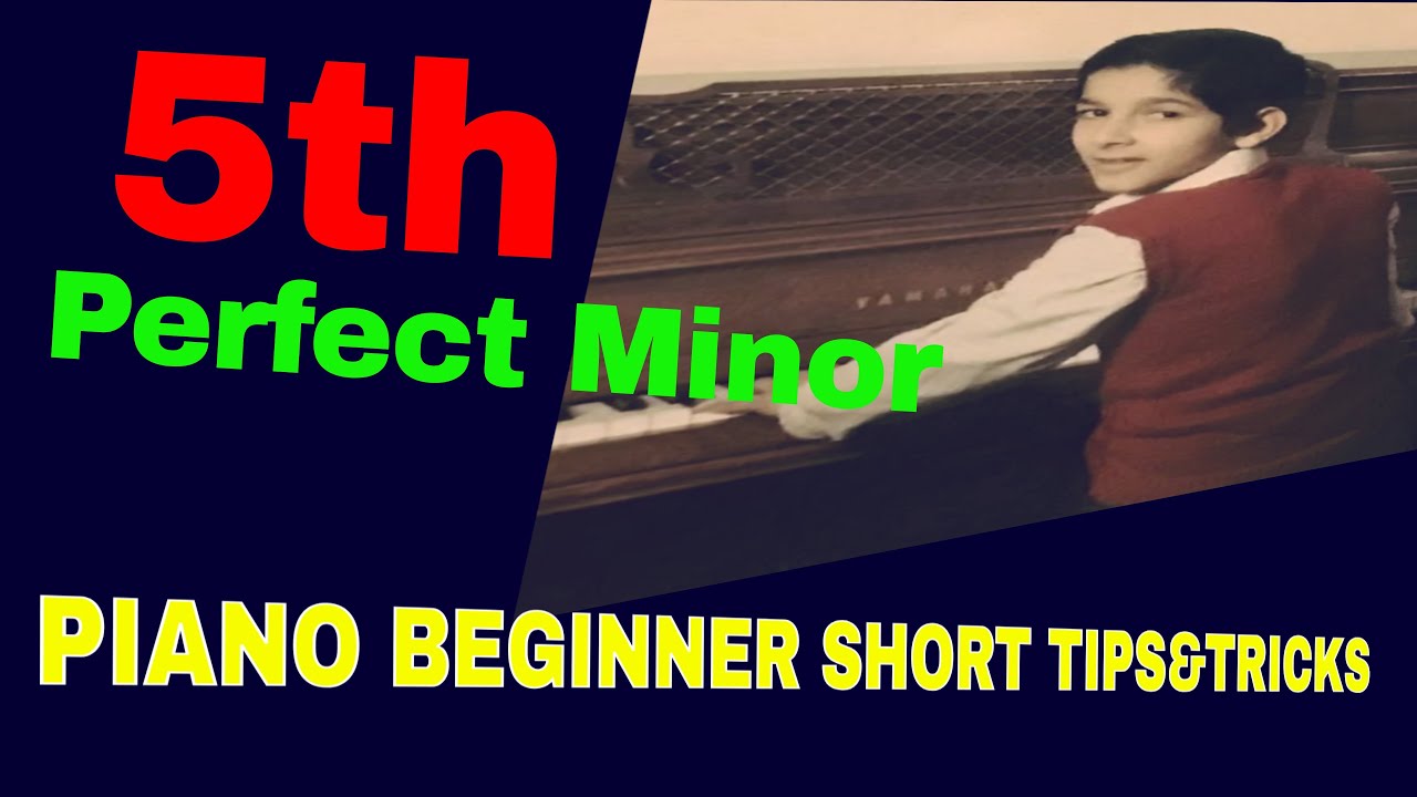 Piano Beginner Short Tips-Perfect 5th, Minor Chords - YouTube