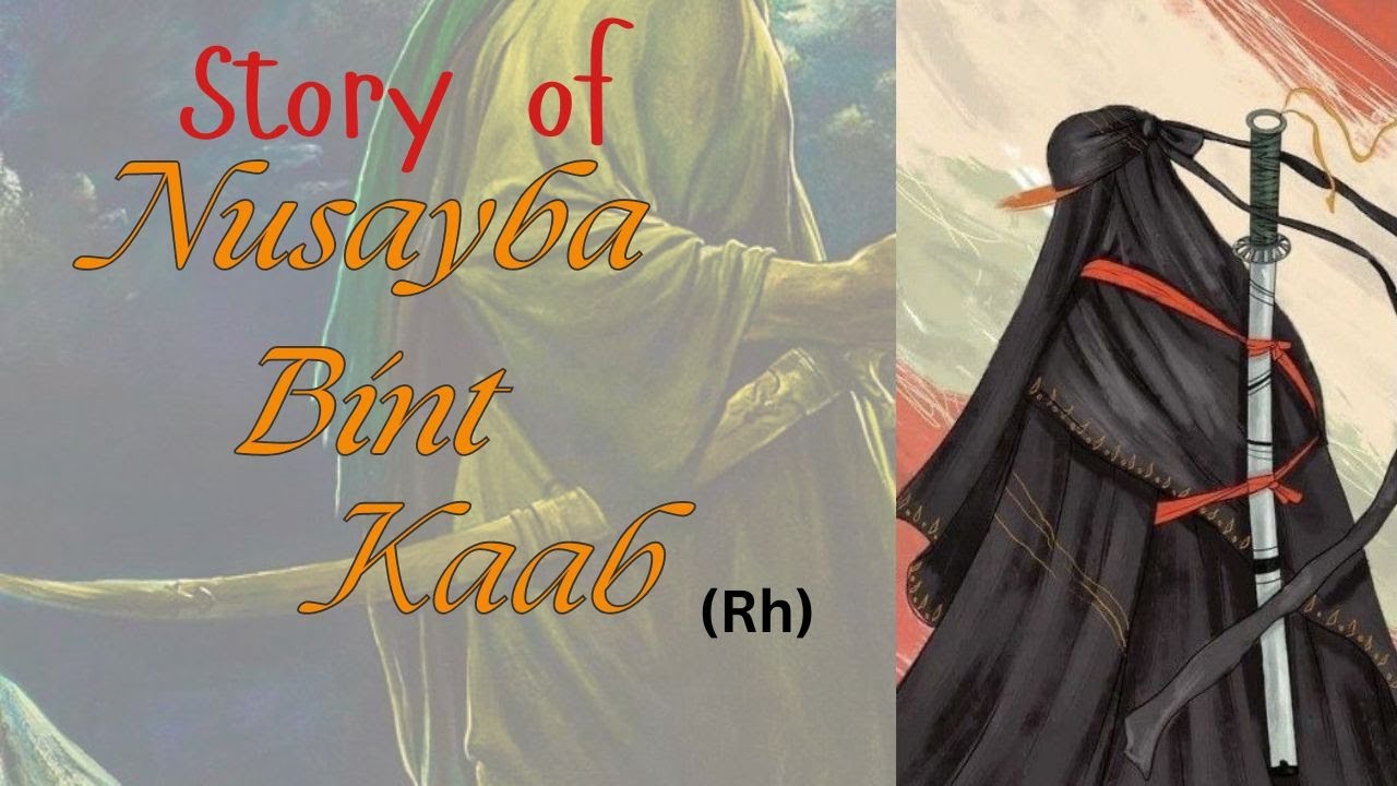 Nusayba bint ka'ab (rh).The great women worrier part-1 ...