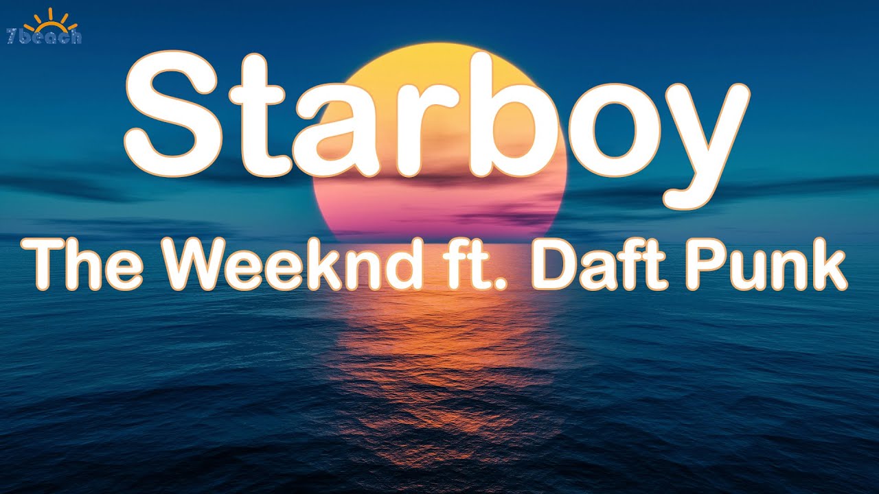 The Weeknd & Daft Punk - Starboy. (Lyrics) - YouTube