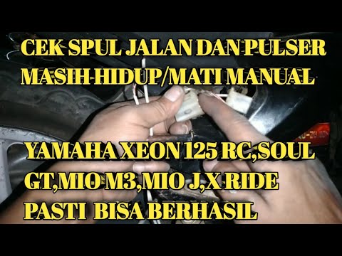 CARA MENGETAHUI DAN CEK SPUL JALAN DAN PULSER YAMAHA XEON 125 RC,MIO J ...