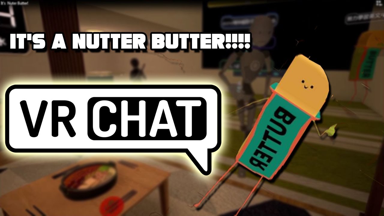A Nutter Butter on VrChat?! - YouTube
