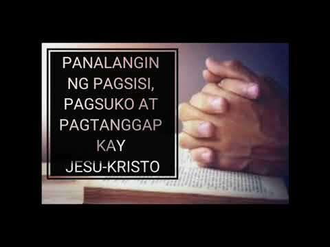 PANALANGIN NG PAGSISISI, PAGSUKO AT PAGTANGGAP KAY JESU-KRISTO II ...