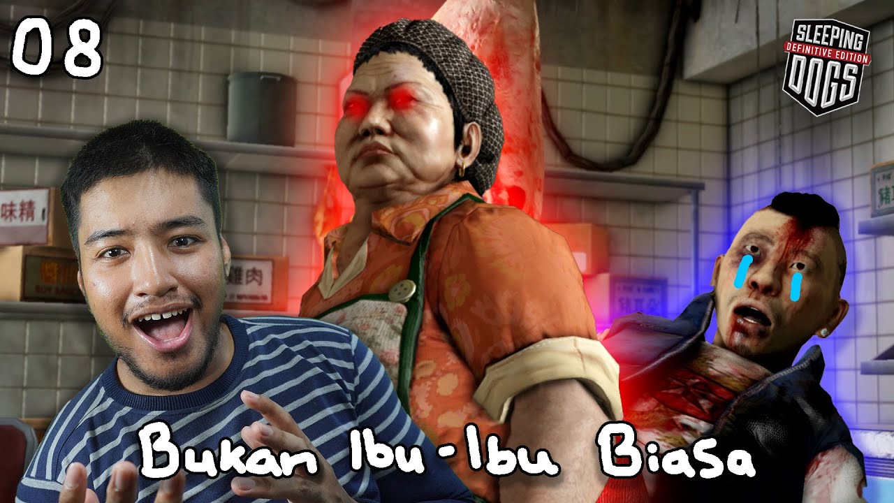 BUKAN IBU-IBU SEMBARANGAN - Sleeping Dogs: Definitive Edition Indonesia ...