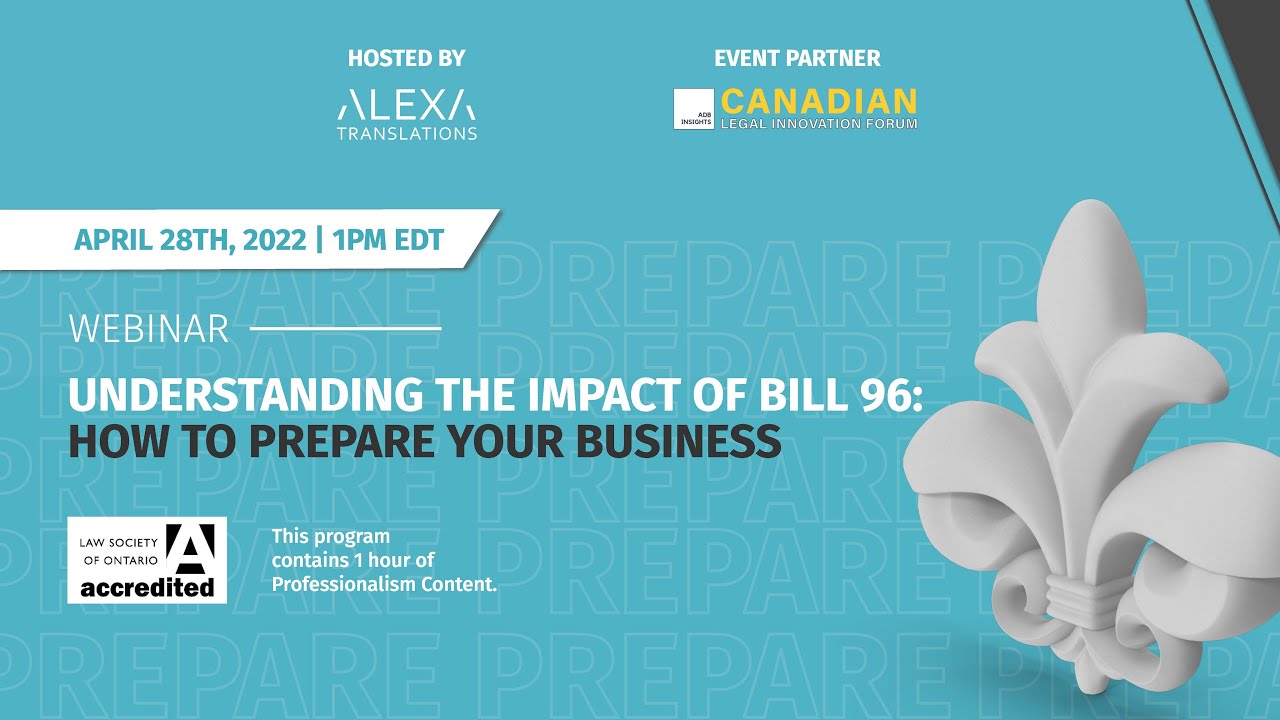 WEBINAR - Understanding the Impact of Bill 96: How to Prepare Your ...