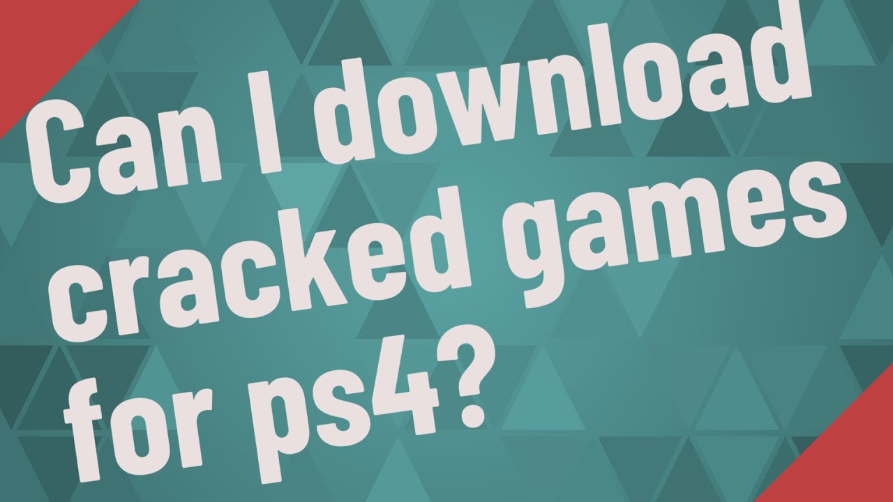 Can I download cracked games for ps4? - YouTube