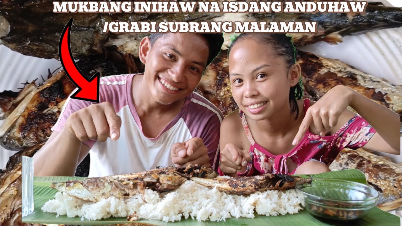 MUKBANG INIHAW NA ISDANG ANDUHAW/GRABI SUBRANG MALAMAN - YouTube