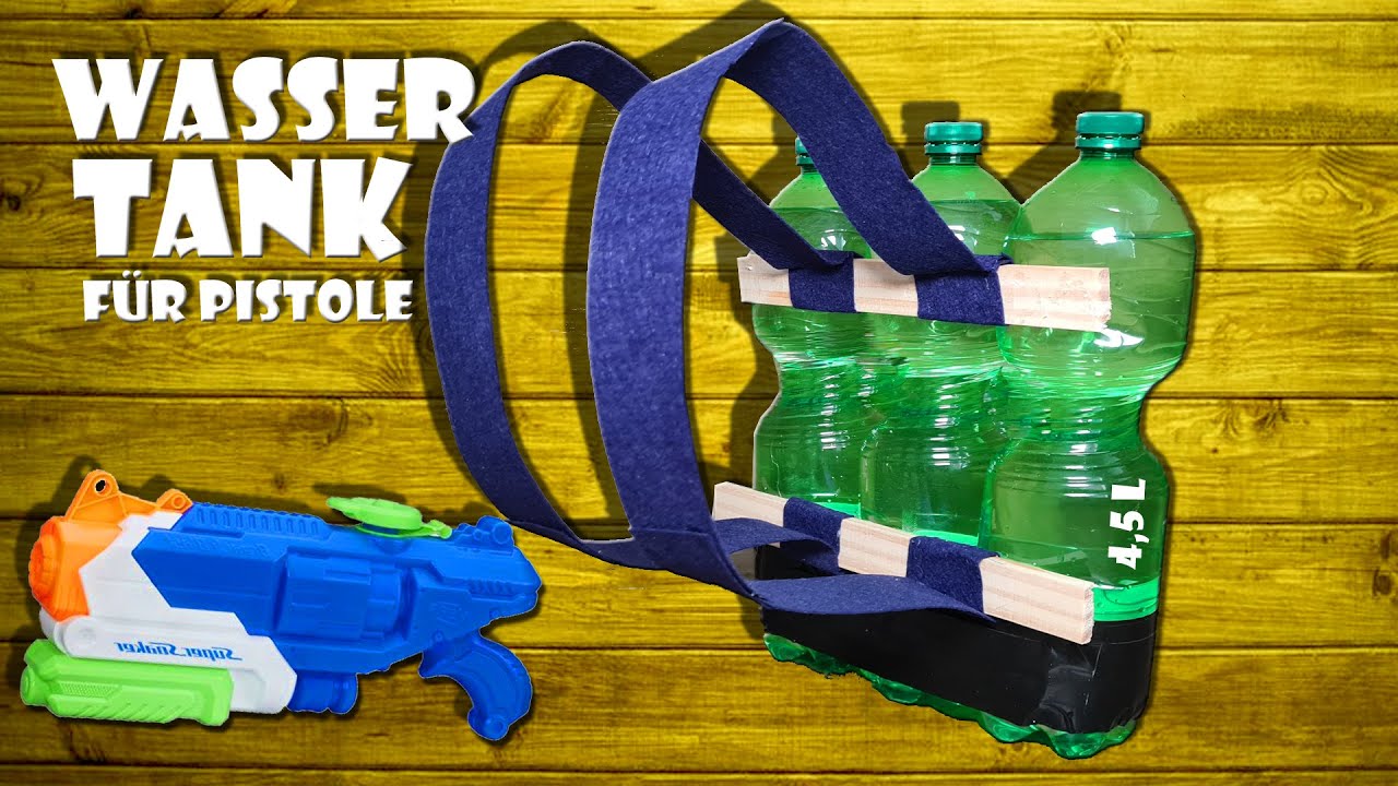 Wassertank Rucksack für Wasserpistole selber bauen aus Flaschen - water ...