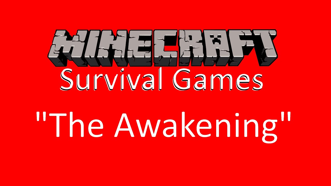 "The Awakening" - Minecraft Survival Games - YouTube
