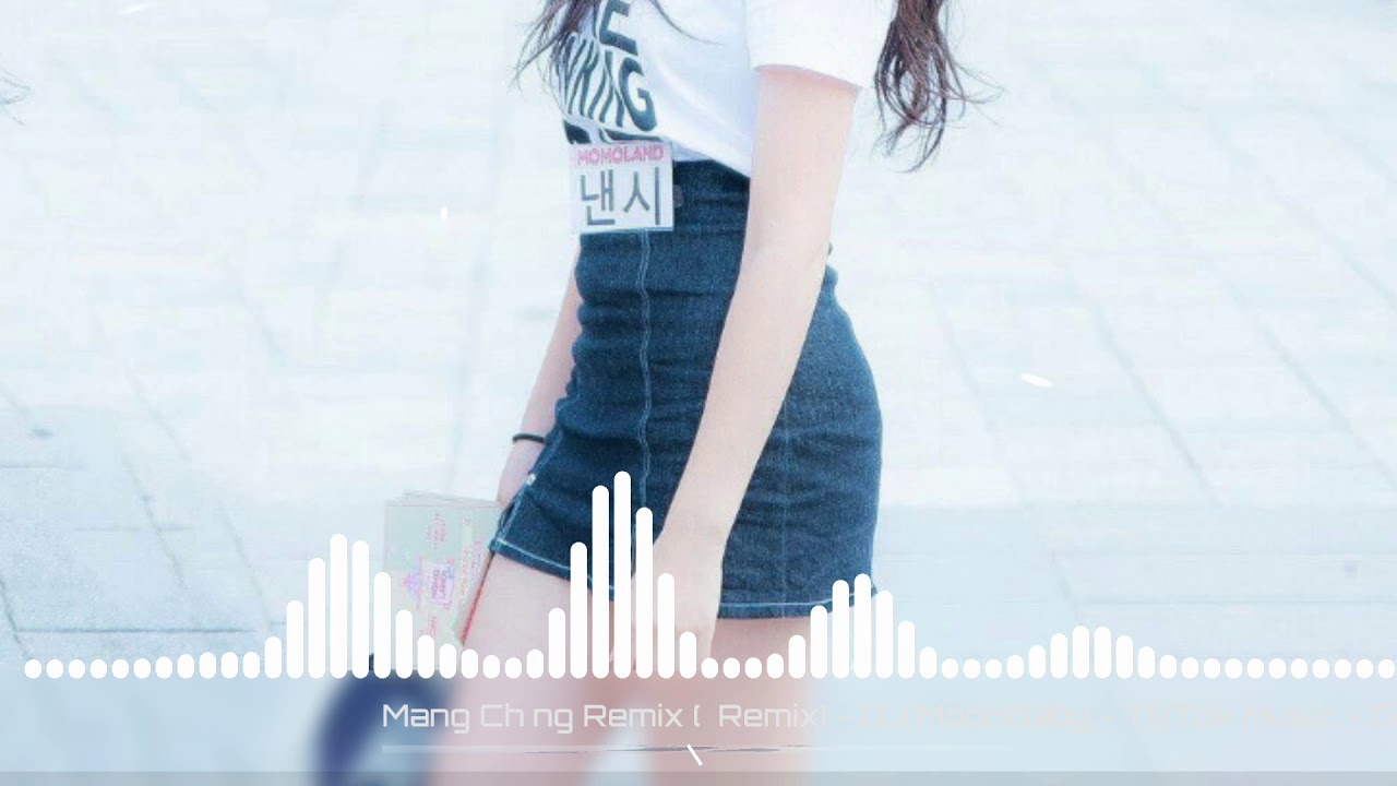 Mang Chủng Remix ( DJ Moon Baby ) - Tik Tok Music I GTV GAMING - YouTube