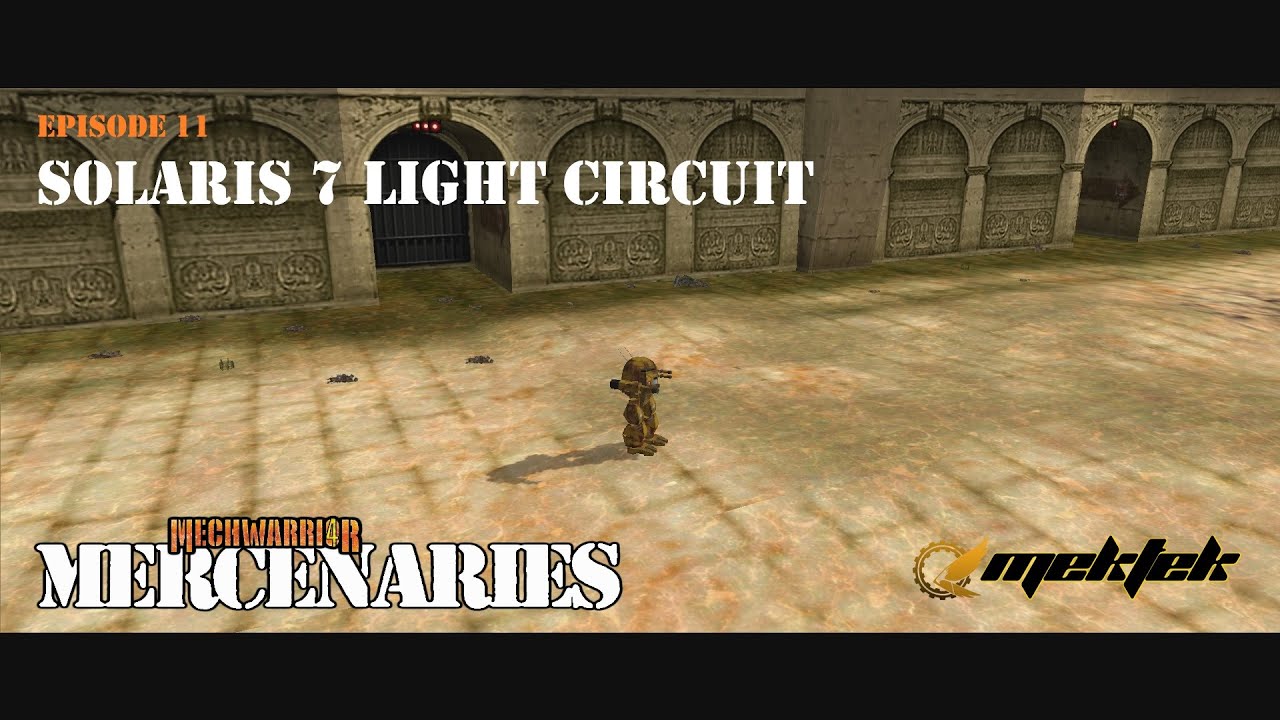 Mechwarrior 4 Mercenaries - Ep. 11 - Solaris 7 Light Circuit - YouTube