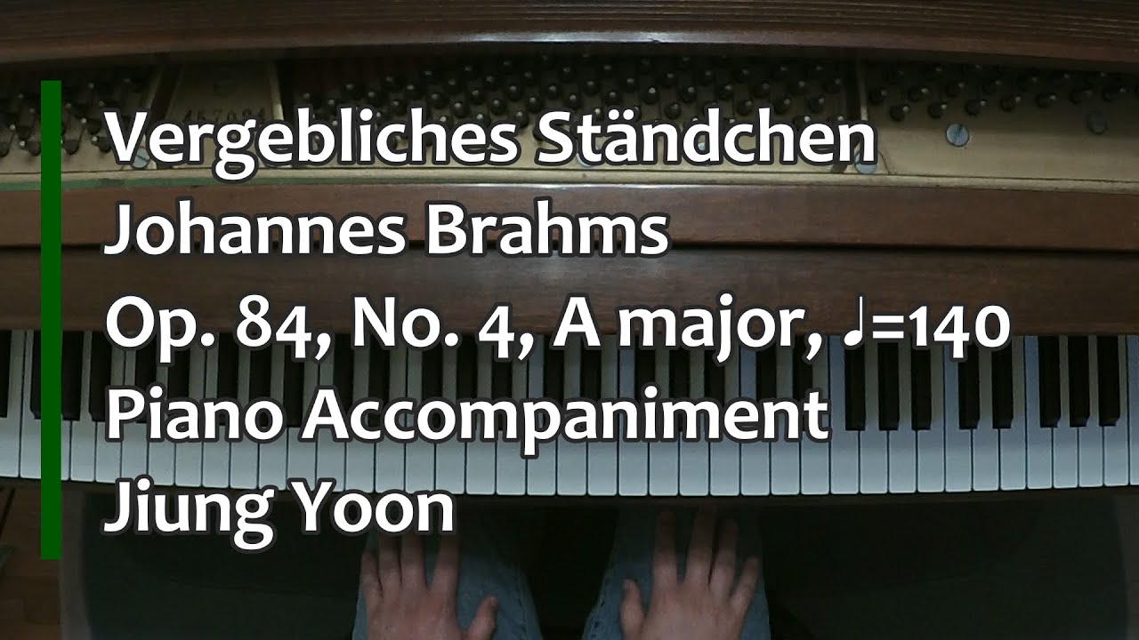 Piano Part - Vergebliches Ständchen, Johannes Brahms, Op. 84, No. 4, A ...
