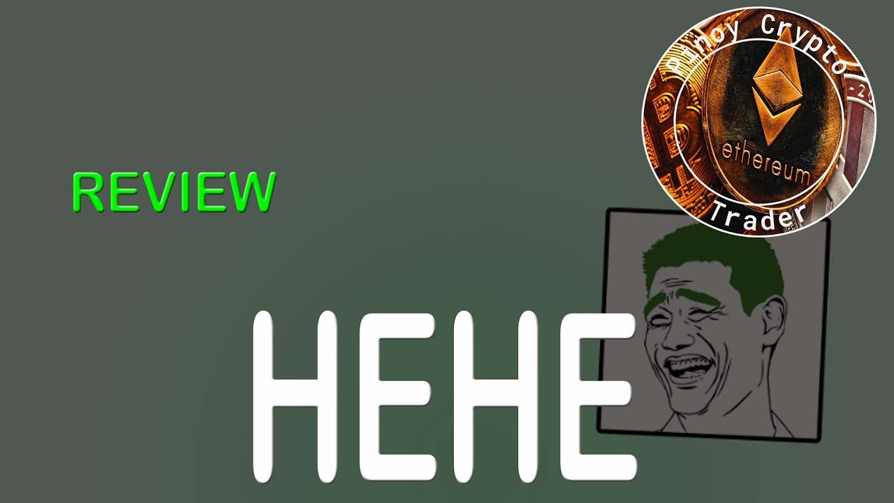 HEHE Token Review - YouTube