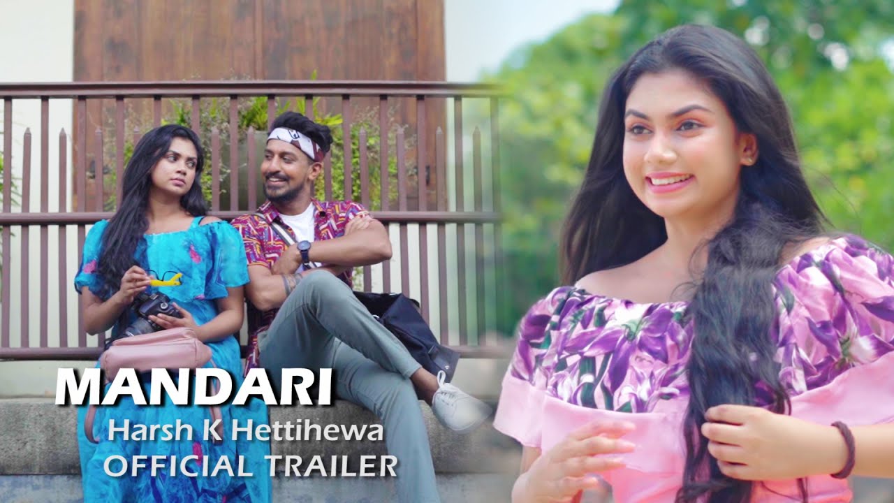 Mandari මන්දාරි Official Music Video Trailer - Harsh K Hettihewa - YouTube