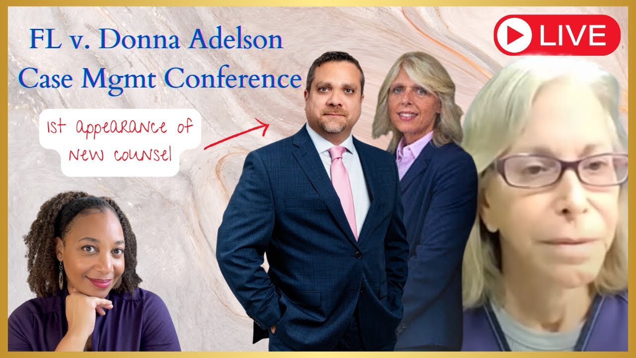 Donna Adelson's 1st Case Mgmt Conference with New Counsel- Will Judge ...