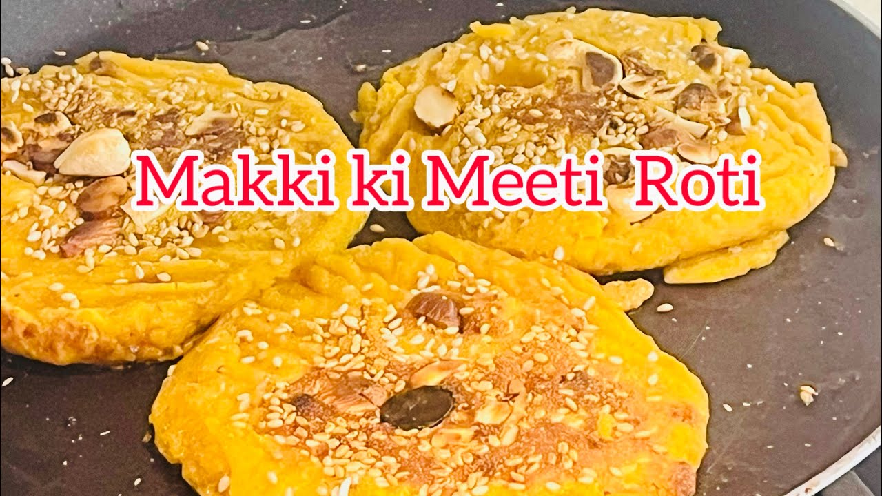 Gur Wali Makki ki Roti Recipe || Makki ki Roti Recipe || Makki ki Meeti ...