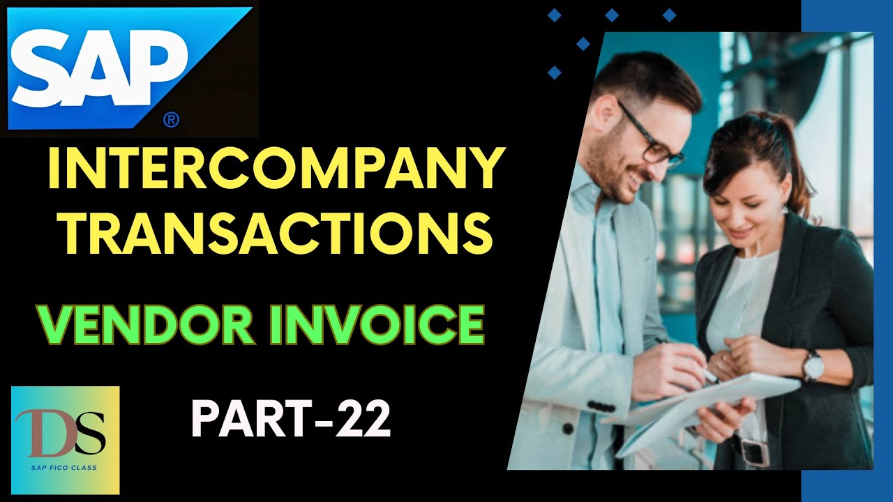 Part-22 | Intercompany Vendor Invoice | S4HANA FICO Config Guide | DS ...